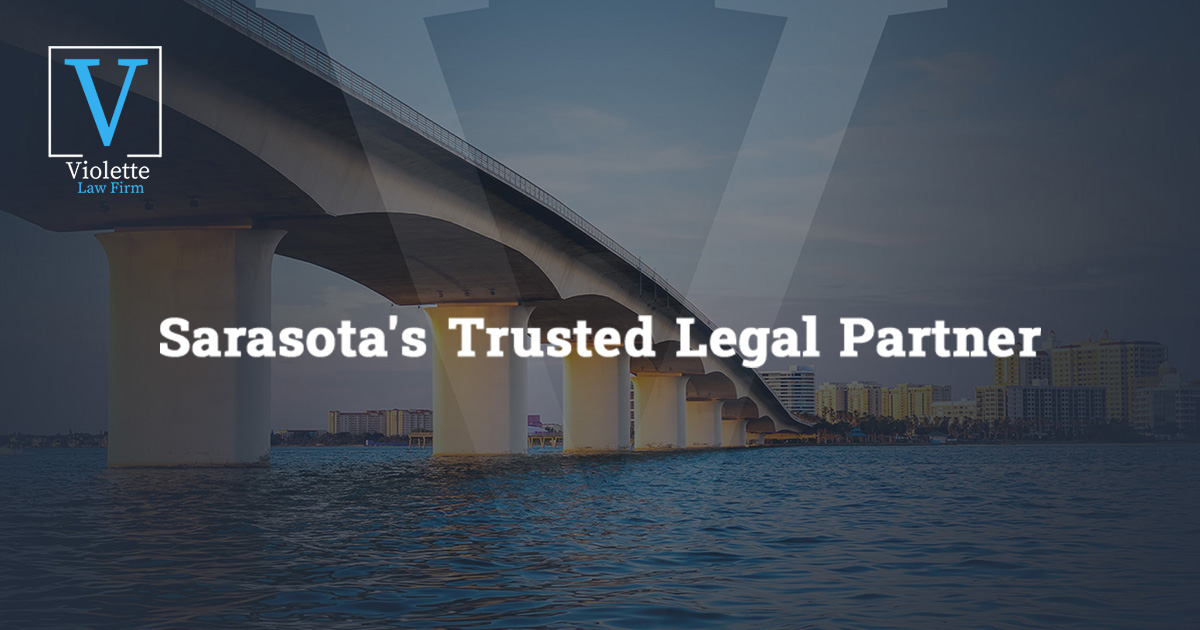 Sarasota Business & Real Estate Lawyer | Violette Law Firm
